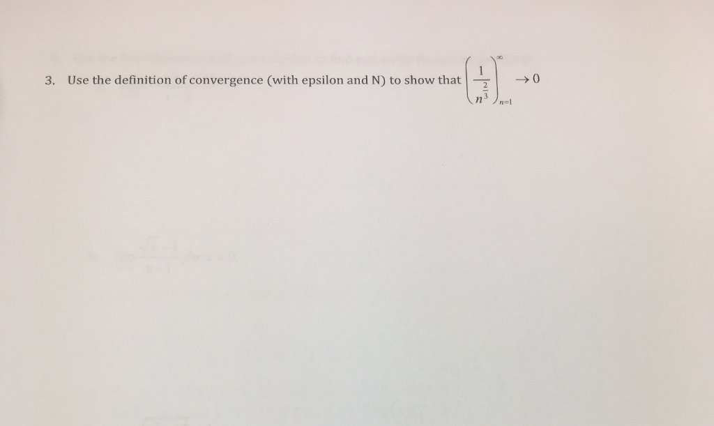 Solved 3, Use the definition of convergence (with epsilon | Chegg.com