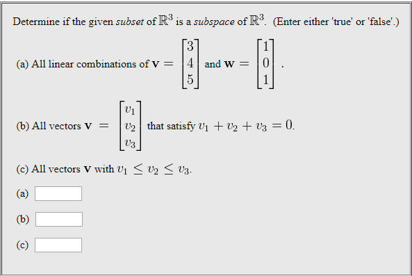 Solved Determine if the given subset of IR3 is a subspace of | Chegg.com
