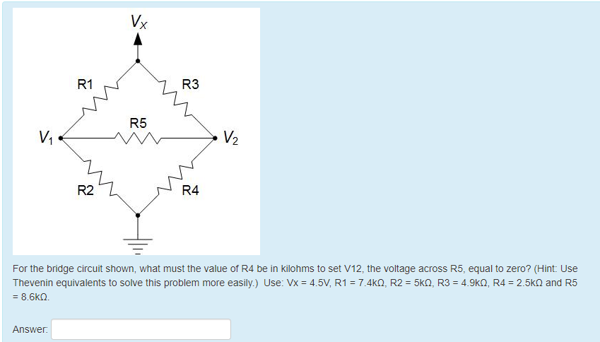 Solved R1 R3 R5 R2 R4 For the bridge circuit shown, what | Chegg.com