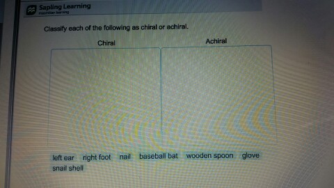 Solved Classify each of the following as chiral or achiral | Chegg.com