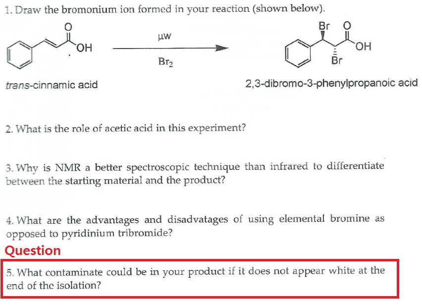 Solved 1. Draw the bromonium ion formed in your reaction | Chegg.com