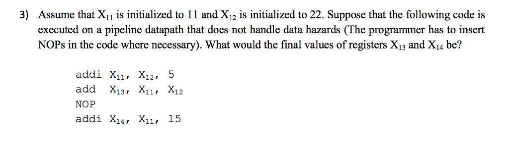 Solved 3) Assume that Xi1 is initialized to 11 and X12 is | Chegg.com