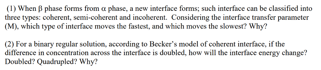 Solved (1) When ? phase forms from ? phase, a new interface | Chegg.com
