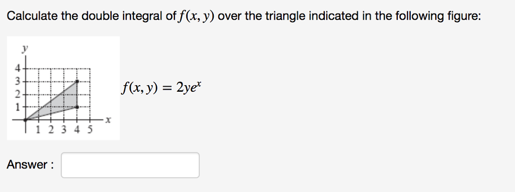 Solved Calculate the double integral of f(x, y) over the | Chegg.com