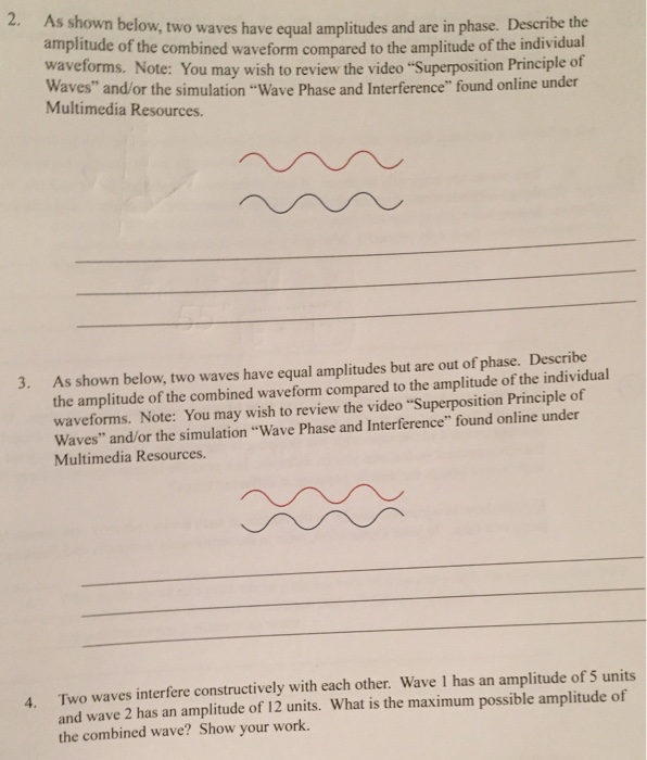 Solved as shown below, two waves have equal amplitudes and | Chegg.com