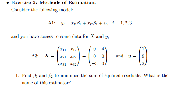 Solved Consider the following model: A1: y_i = x_i1 beta_1 | Chegg.com