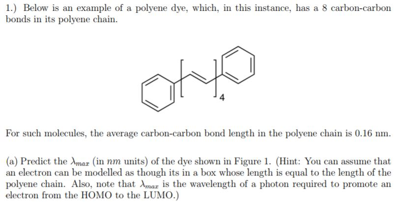 Solved Below is an example of a polyene dye, which, in this | Chegg.com