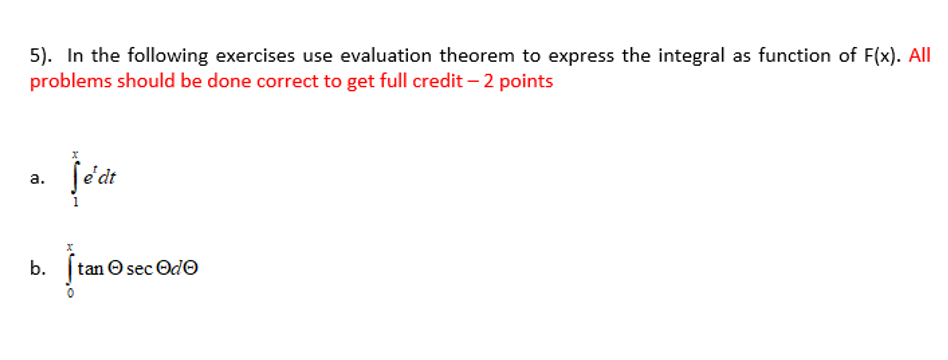 Solved 5). In the following exercises use evaluation theorem | Chegg.com