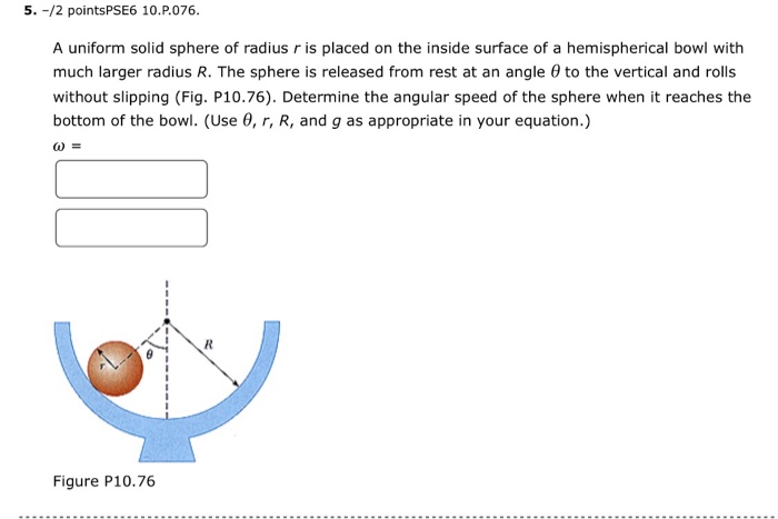 Solved A uniform solid sphere of radius r is placed on the | Chegg.com