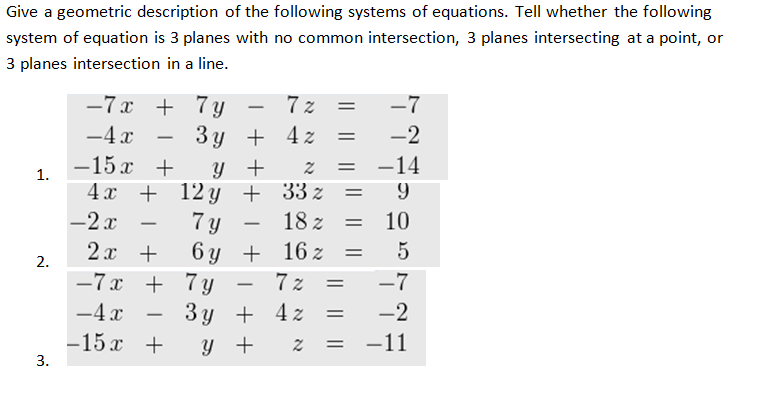 Solved Give a geometric description of the following systems | Chegg.com