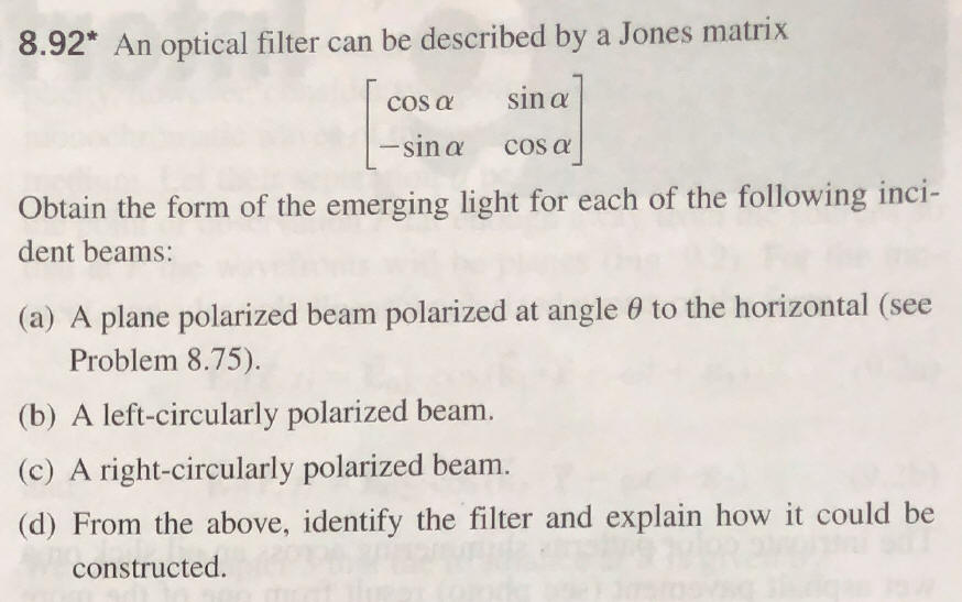solved-8-92-an-optical-filter-can-be-described-by-a-jones-chegg