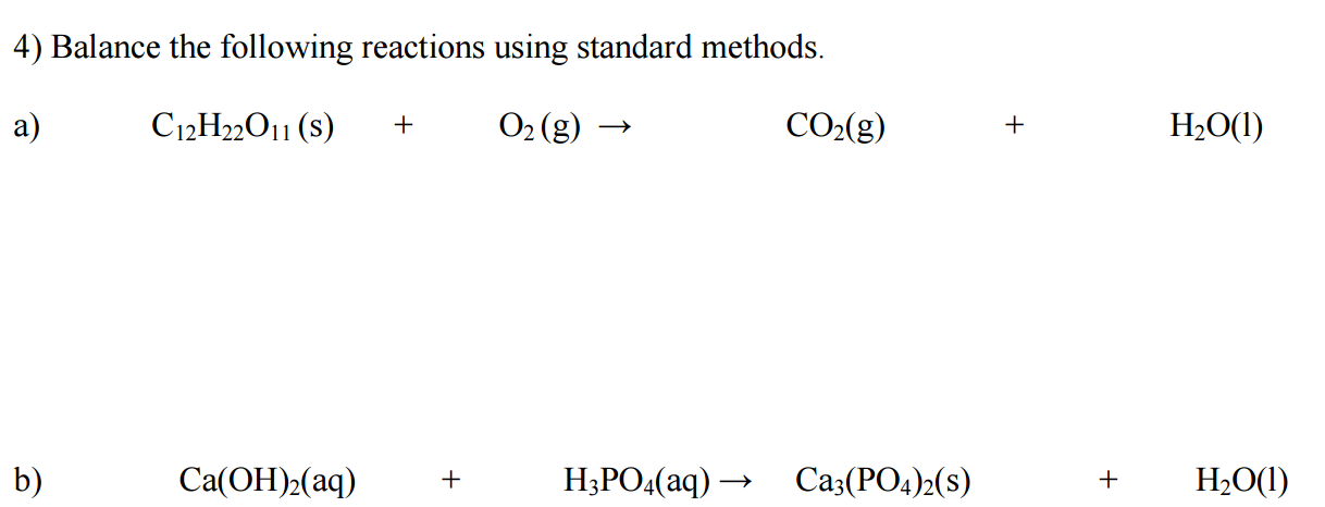 Solved 4 Balance The Following Reactions Using Standard