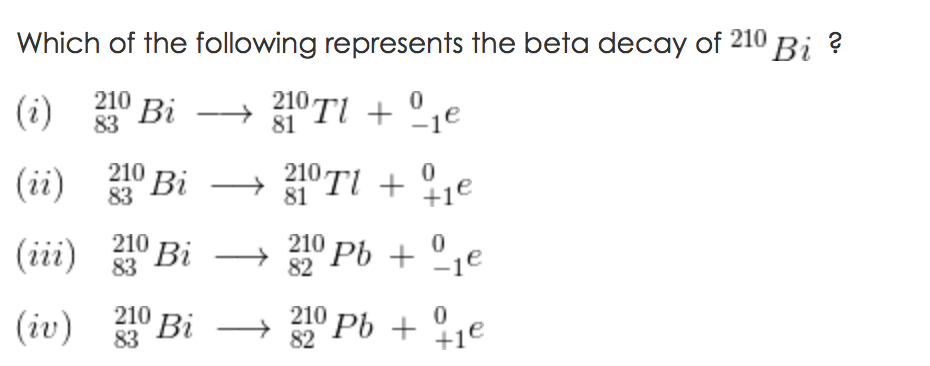 Solved Which of the following represents the beta decay of | Chegg.com