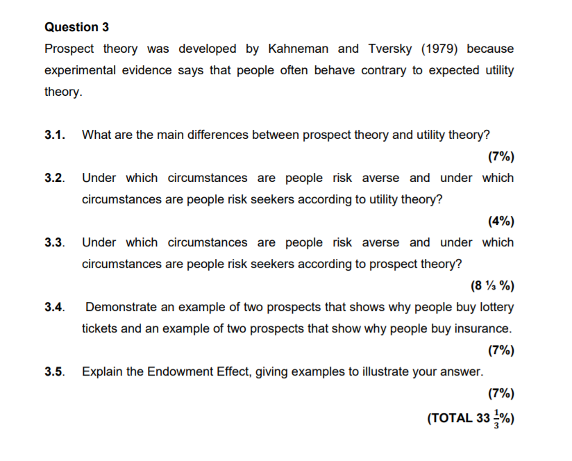 Solved Question3 Prospect theory was developed by Kahneman | Chegg.com