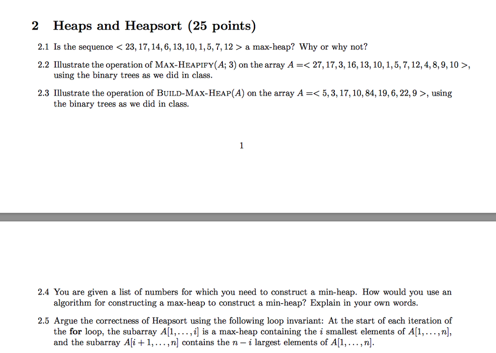 Solved Heaps and Heapsort (25 points) 2.1 Is the sequence | Chegg.com