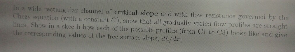 Solved In a wide rectangular channel of critical slope and | Chegg.com