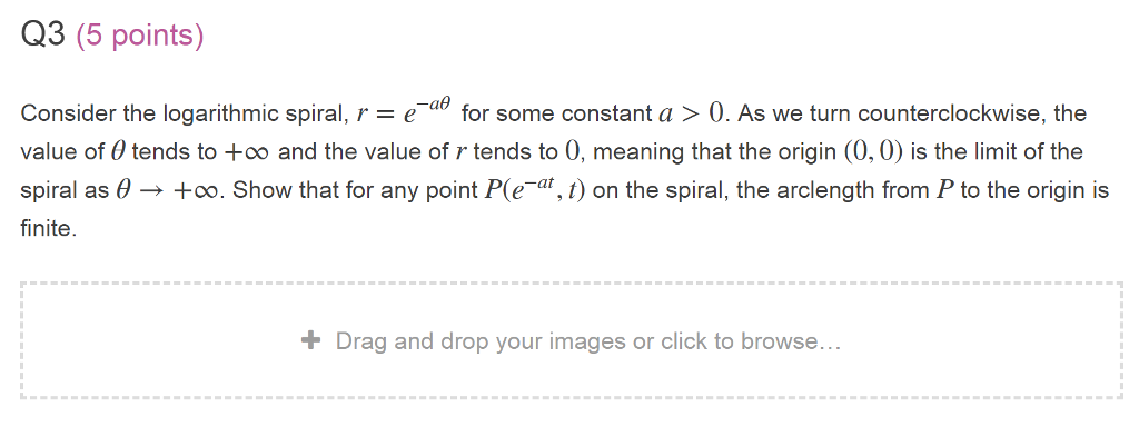 Solved Q3 (5 points) Consider the logarithmic spiral, | Chegg.com