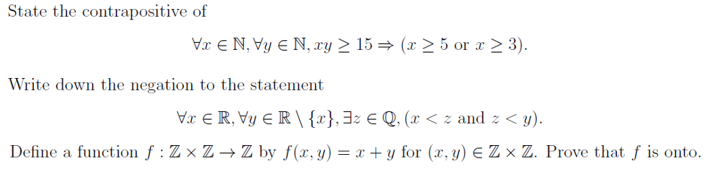 Solved State the contrapositive of Write down the negation | Chegg.com