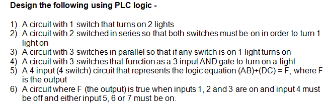 Solved Design the following using PLC logic ) A circuit with | Chegg.com