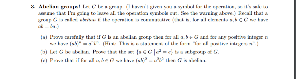 Solved 3. Abelian groups! Let G be a group. (I haven't given | Chegg.com