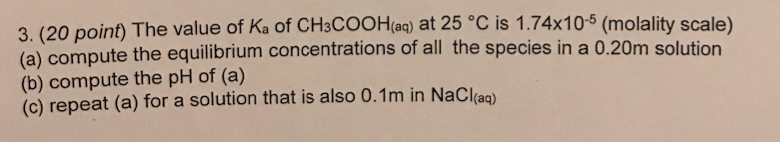 Solved The value of Ka of CH3COOH (aq) at 25 degree C is | Chegg.com