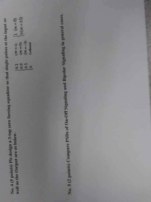 Solved Design a 3-tap zero forcing equalizer so that single | Chegg.com