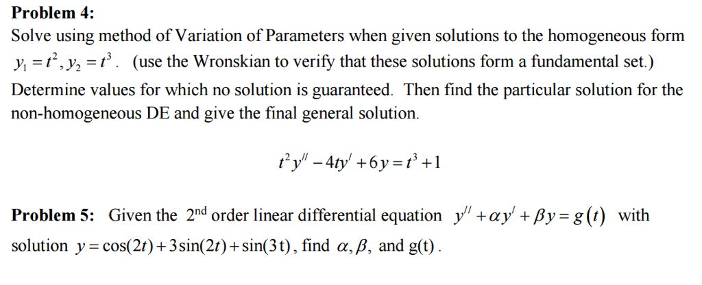 Solved Solve using method of Variation of Parameters when | Chegg.com