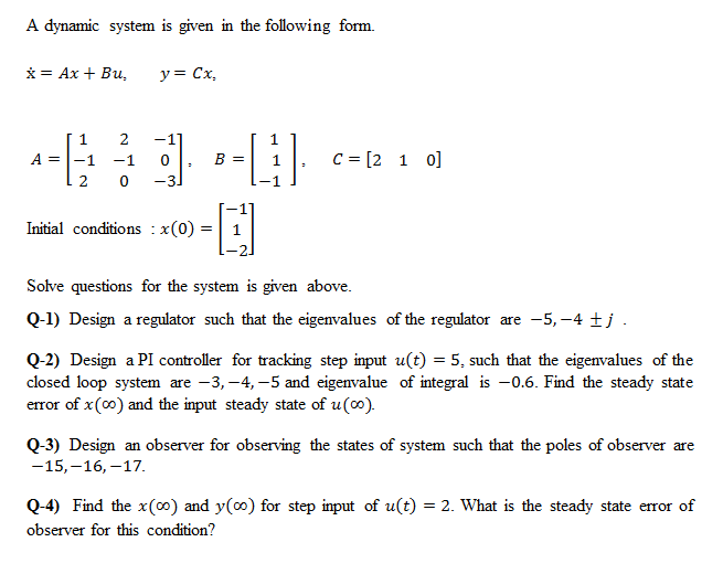 Solved A dynamic system is given in the following form. | Chegg.com