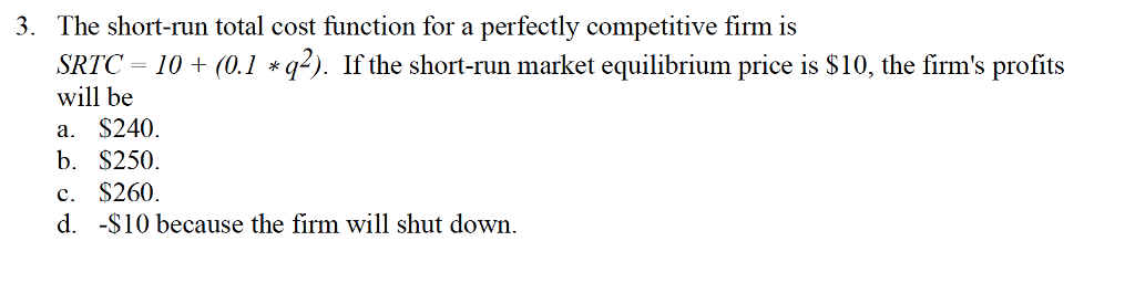 Solved 3. The short-run total cost function for a perfectly | Chegg.com