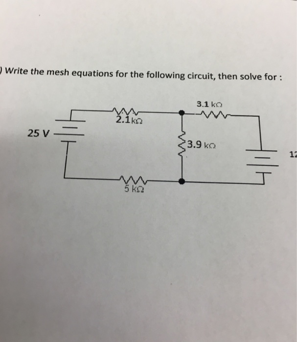 Solved Write the mesh equations for the following circuit, | Chegg.com