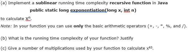 Solved (a) Implement a sublinear running time complexity | Chegg.com