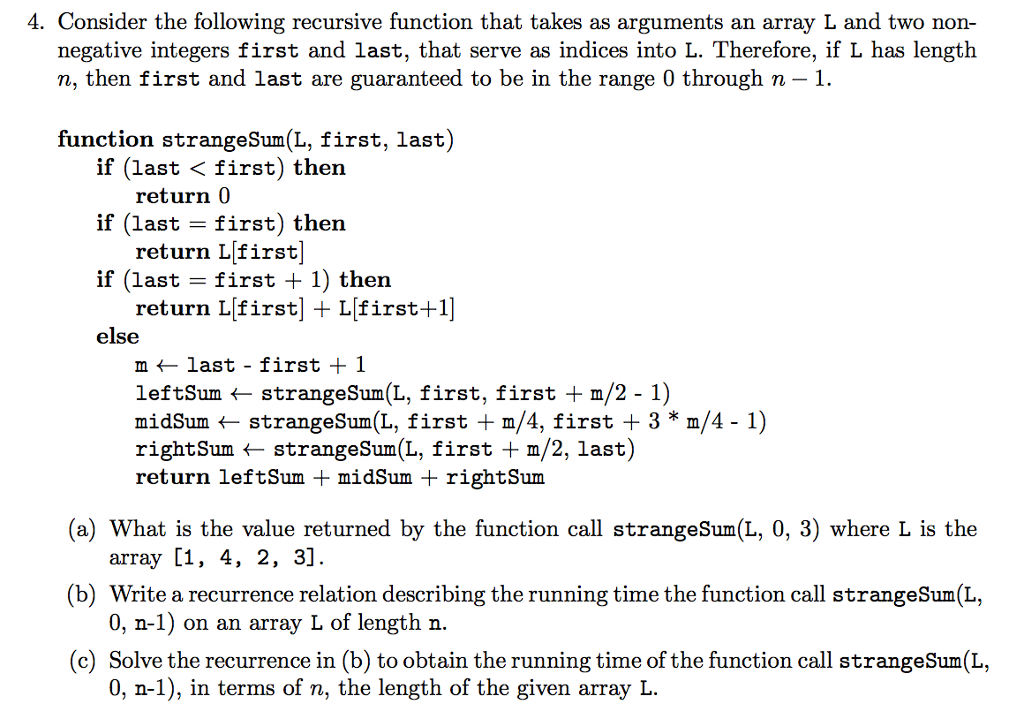 Solved Consider the following recursive function that takes | Chegg.com