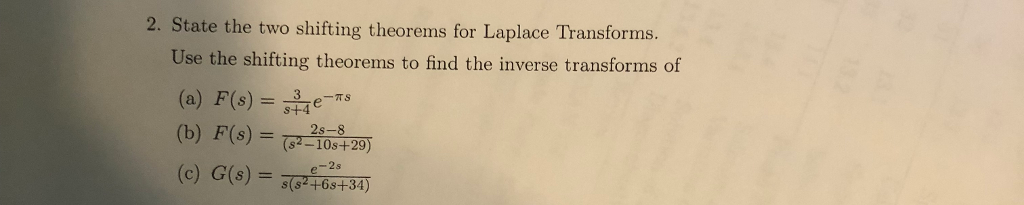 Solved 2. State the two shifting theorems for Laplace | Chegg.com