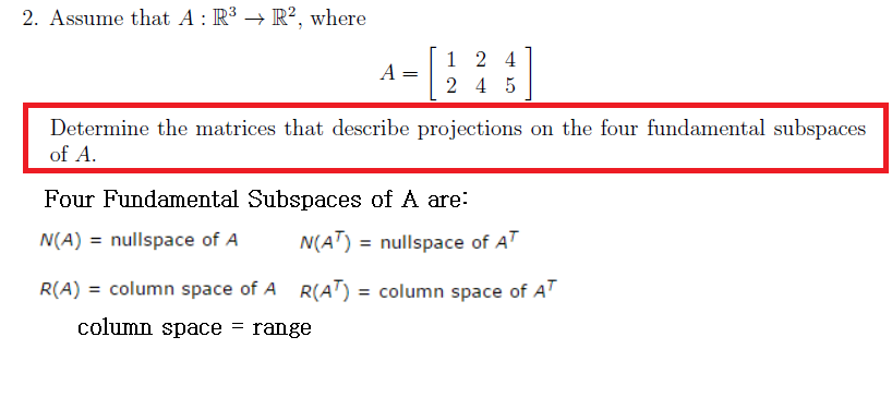 Solved 2. Assume that A : R3 → R2, where 1 2 4 A=1245 | Chegg.com