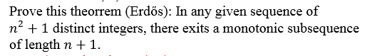 Solved Prove this theorem (Erdos): In any given sequence of | Chegg.com