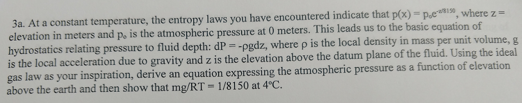 Solved 3a. At a constant temperature, the entropy laws you | Chegg.com