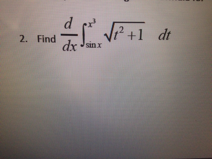 Solved integral sinx-x^3: sqrt(t^2+1) | Chegg.com