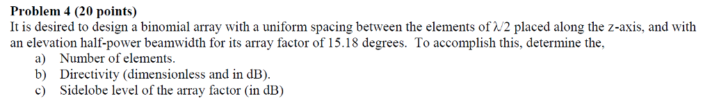 Solved Problem 4 (20 points) It is desired to design a | Chegg.com