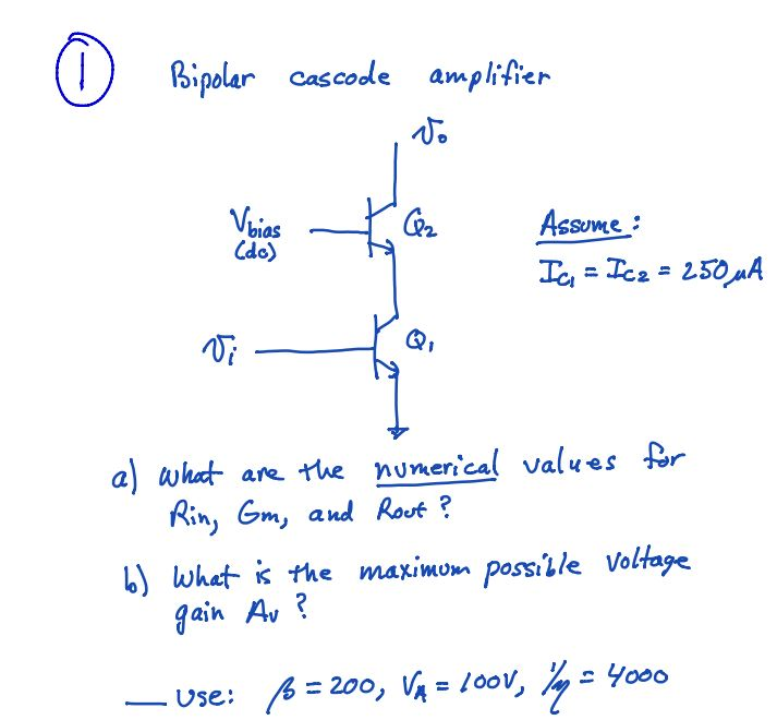 Solved Bipolar cascode amplifier Assume: I_c1 = I_c2 = 250 | Chegg.com