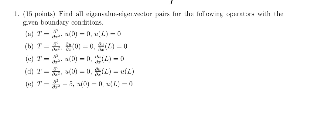 Solved 1. (15 points) Find all eigenvalue-eigenvector pairs | Chegg.com