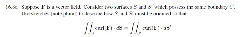 Solved Suppose F is a vector field. Consider two surfaces S | Chegg.com