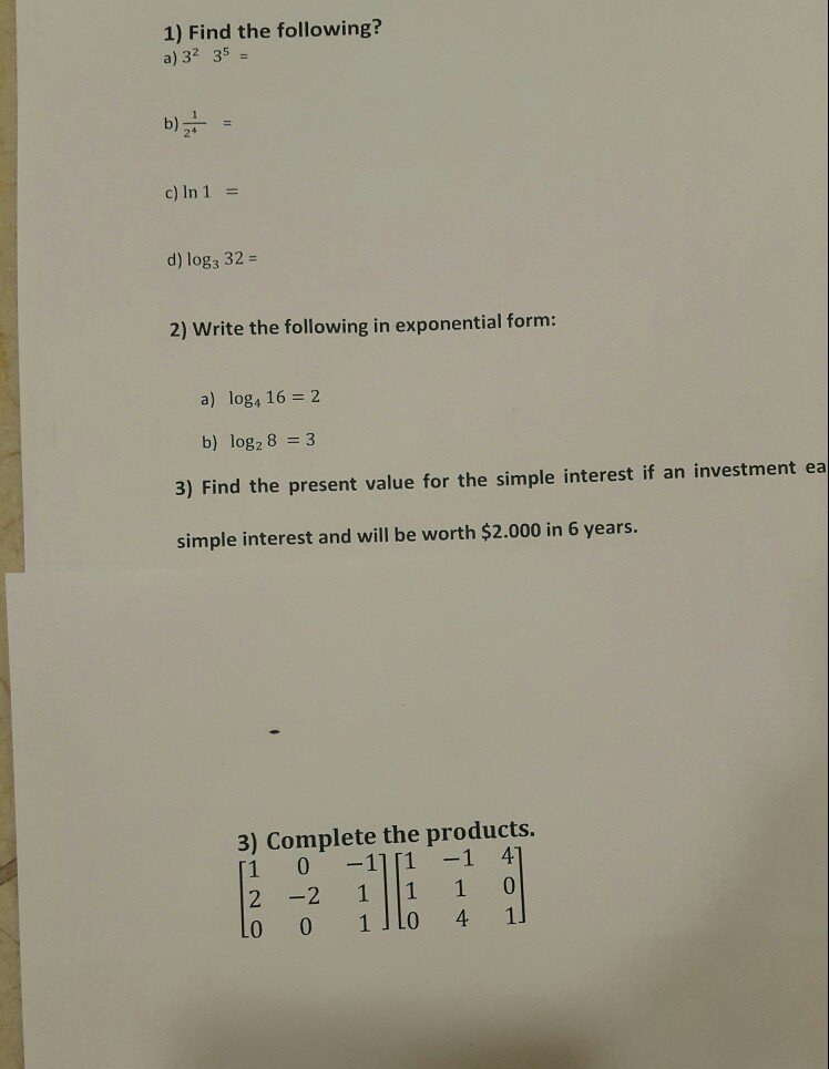 Solved 1) Find the following? a) 32 35 c) In 1 d) log3 32 2) | Chegg.com