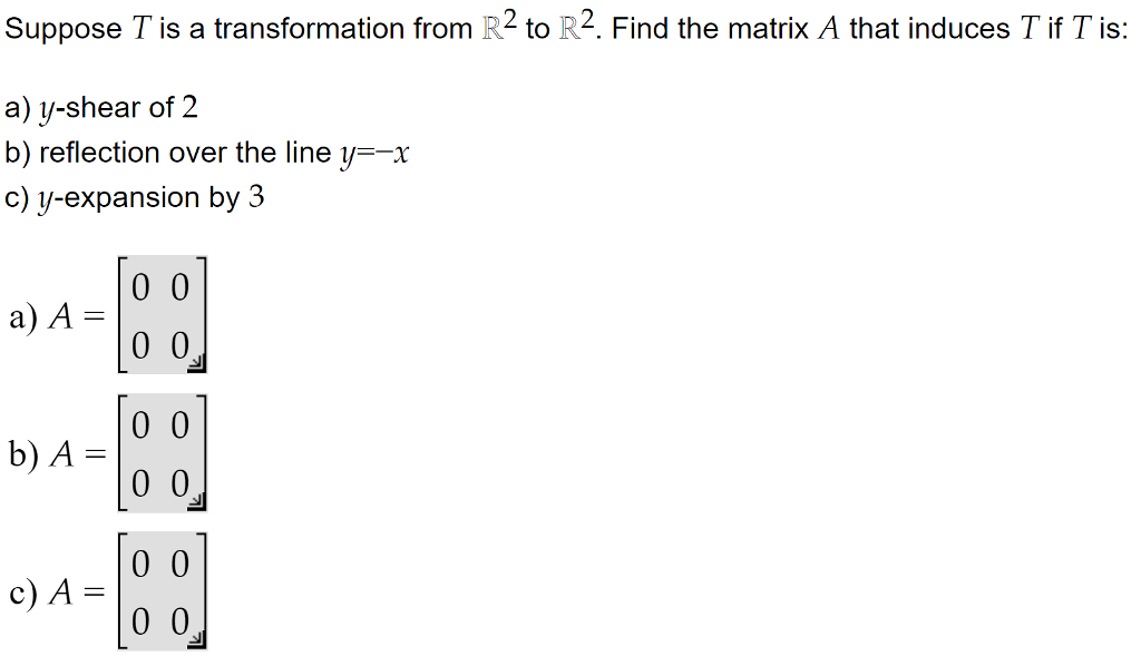 Solved Suppose T is a transformation from R2 to R2. Find the | Chegg.com