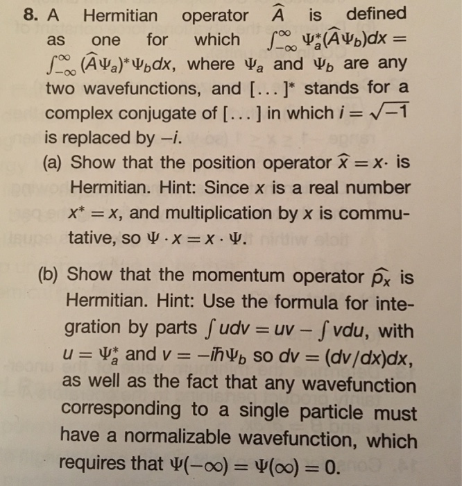 Solved A Hermitian operator A^is defined as one for which | Chegg.com