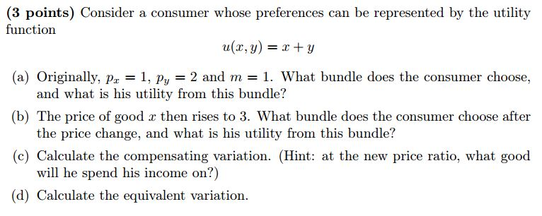 Solved Consider a consumer whose preferences can be | Chegg.com