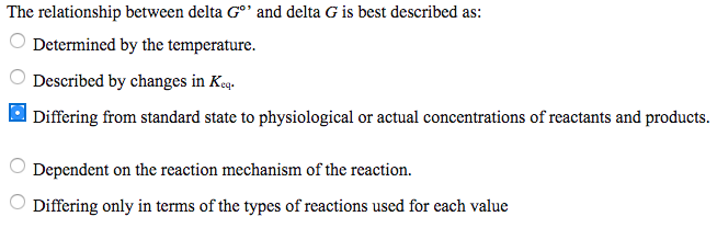Solved A) The relationship between delta G°' and delta G is | Chegg.com