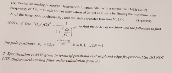 Solved (A) Design an analog prototype Butterworth lowpass | Chegg.com