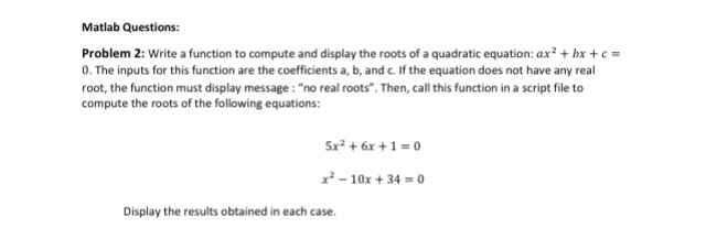 Solved Matlab Questions: Problem 2: Write a function to | Chegg.com