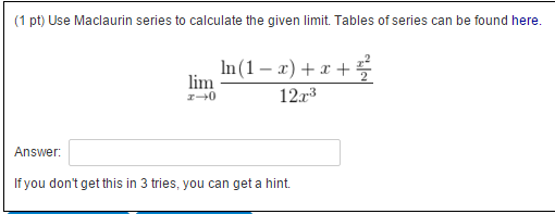Solved (1 pt) Use Maclaurin series to calculate the given | Chegg.com