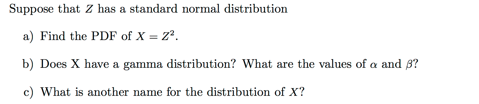 Solved Suppose that Z has a standard normal distribution a) | Chegg.com
